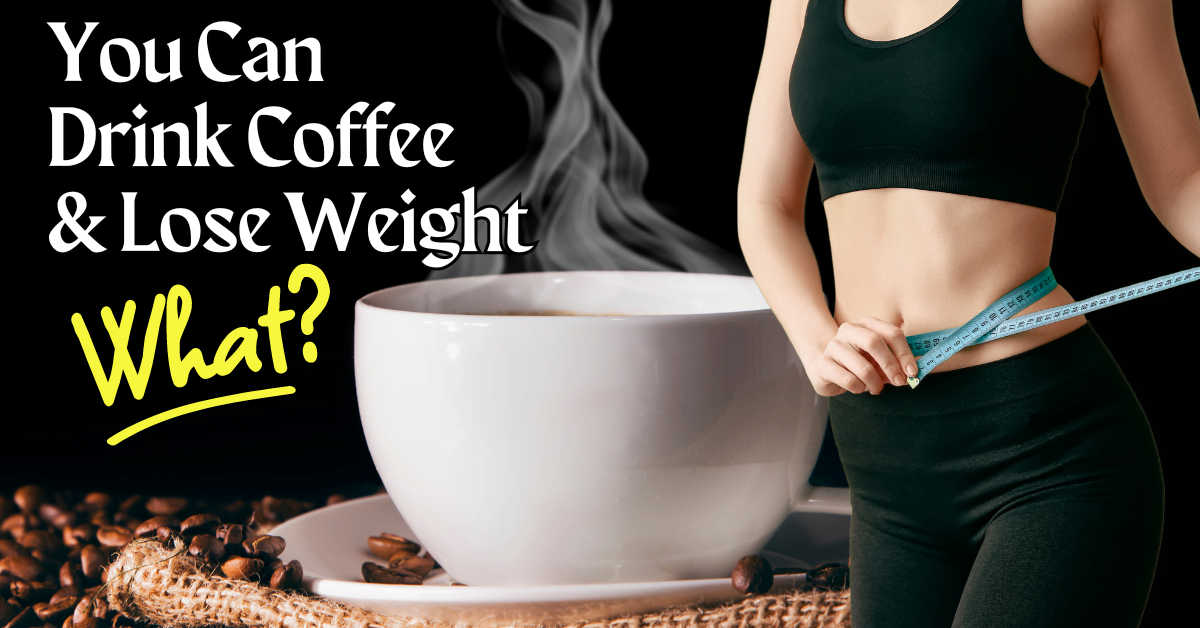 Homepage - Drink Coffee & Lose Weight